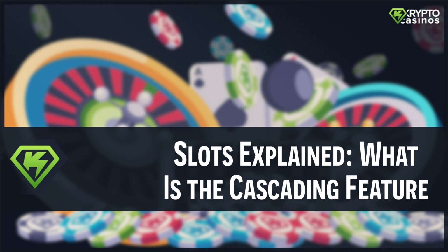 Slots Explained: What Is the Cascading Feature